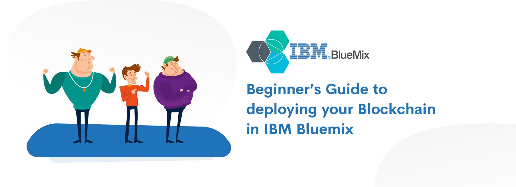 Beginner’s Guide to deploying your Blockchain in IBM Bluemix | Skcript