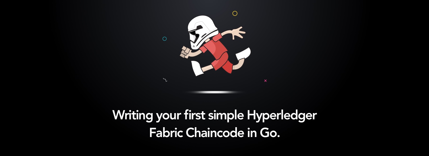 Writing Your First Simple Hyperledger Fabric Chaincode In Go Skcript 1787